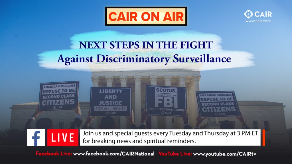 TODAY AT 3 PM ET: CAIR on AIR to Feature Discussion on FBI v. Fazaga ...