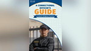 Community Advisory: CAIR Releases Updated Corrections Officer’s Guide ...